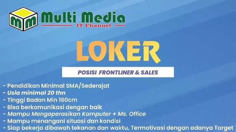 Info Loker: Multi Media It Channel Kendari Buka Rekrutmen Posisi Frontliner dan Sales ...
